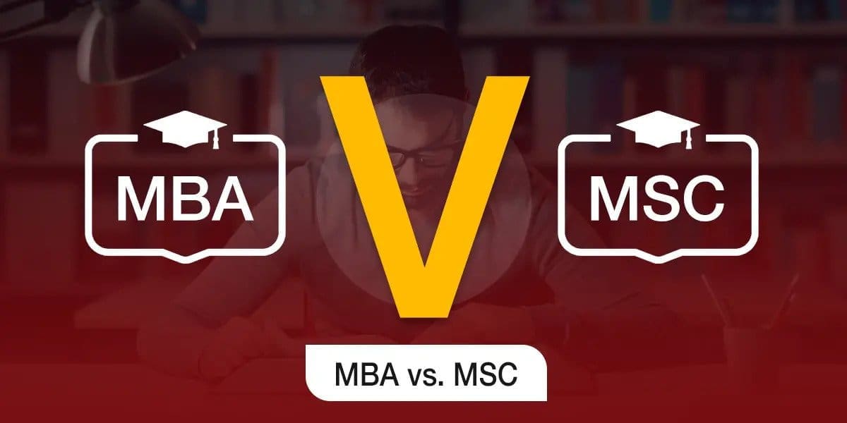 MBA vs MSc: Key Differences & Career Prospects MBA vs MSc: Key Differences & Career Prospects