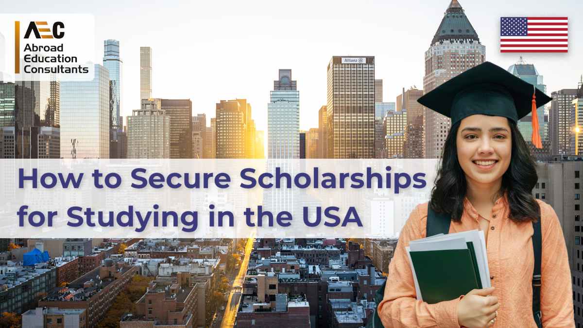 How to Secure Scholarships for Studying in the USA How to Secure Scholarships for Studying in the USA