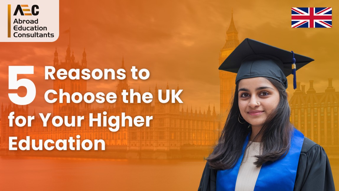 5 Reasons to Choose the UK for Your Higher Education - AEC 5 Reasons to Choose the UK for Your Higher Education - AEC