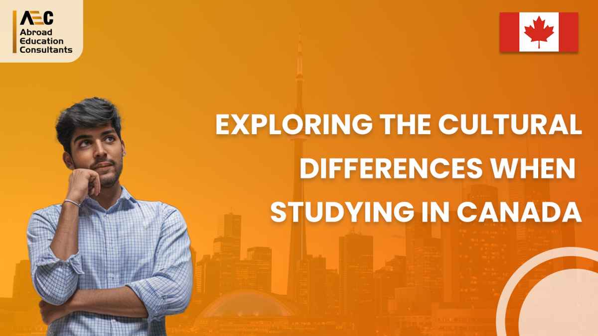 Exploring the Cultural Differences When Studying in Canada - AEC