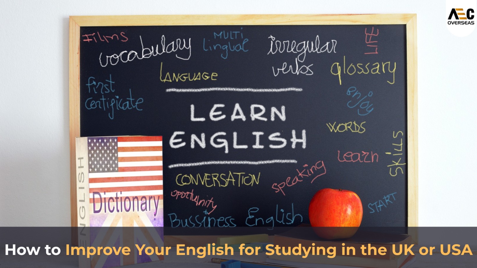 How to Improve Your English for Studying in the UK or USA